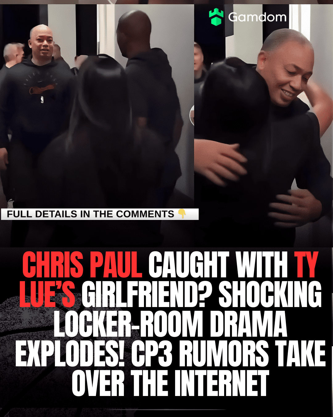 Chris Paul Caught With Ty Lue’s Girlfriend? Shocking Locker Room Drama ...